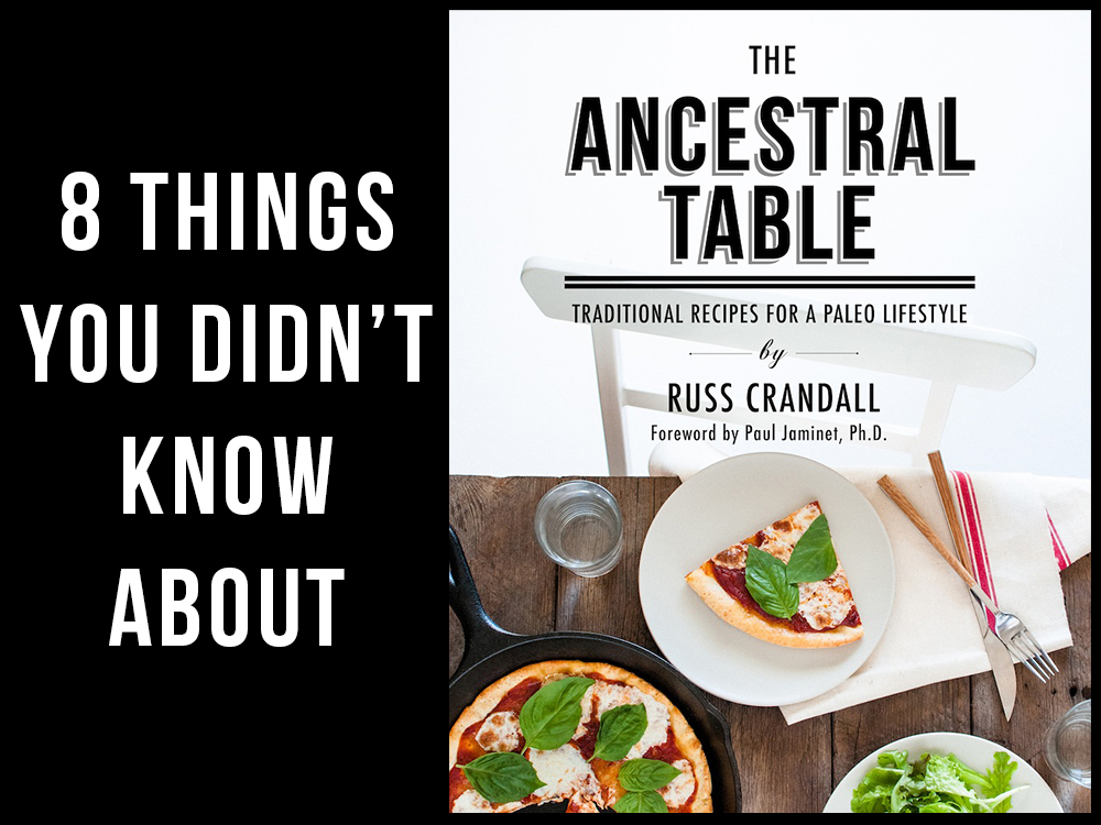 8 Things You Didn’t Know about The Ancestral Table | The Domestic Man